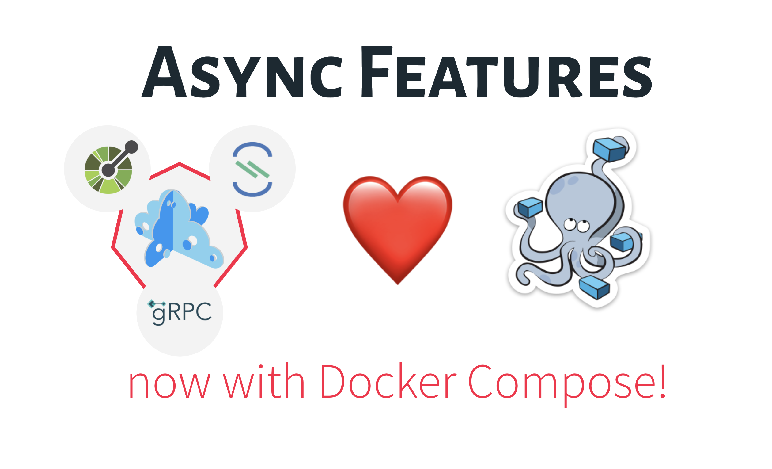 Async Features with Docker Compose